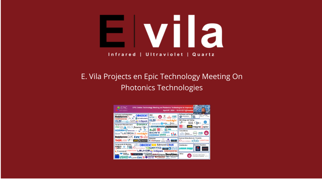 E. Vila Projects en Epic technology meeting on photonics technologies - Evila Projects&Supplies